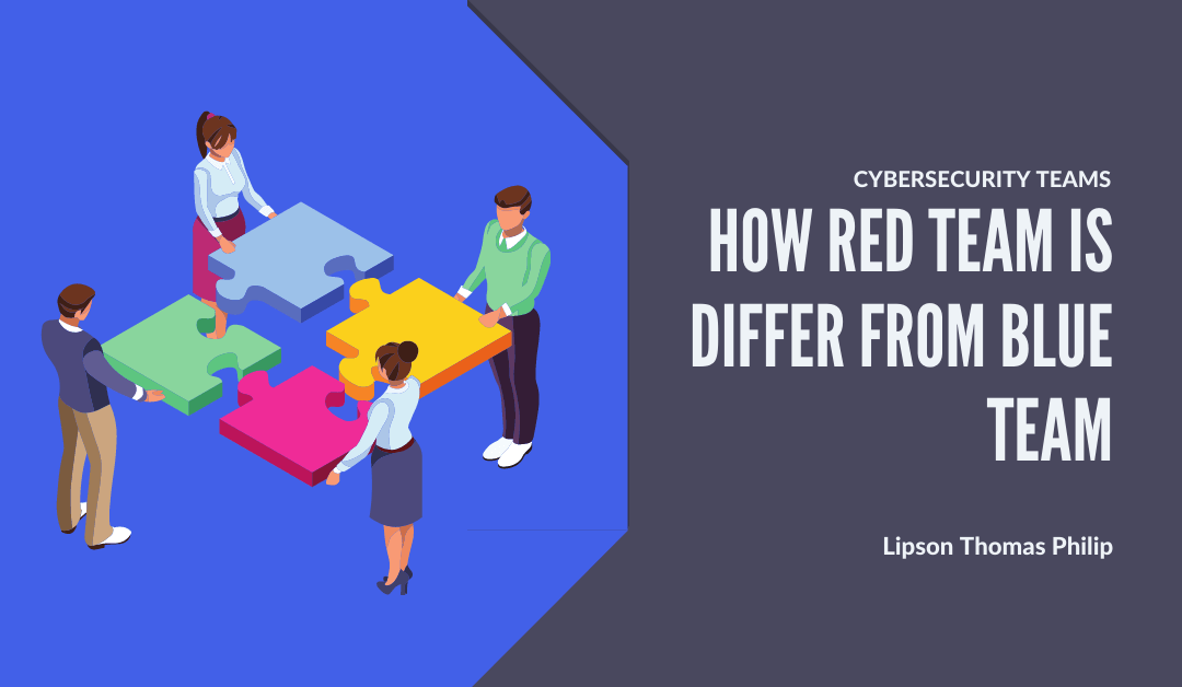 How The Red Team Is Differs From The Blue Team?